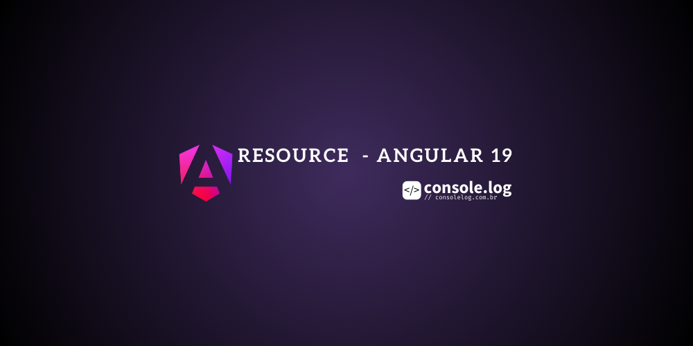 Utilizando o Resource API do Angular 19 em um pequeno buscador Utilizando o Resource API do Angular 19 em um pequeno buscador
