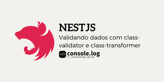 Validando dados com class-validator e class-transformer - NestJS