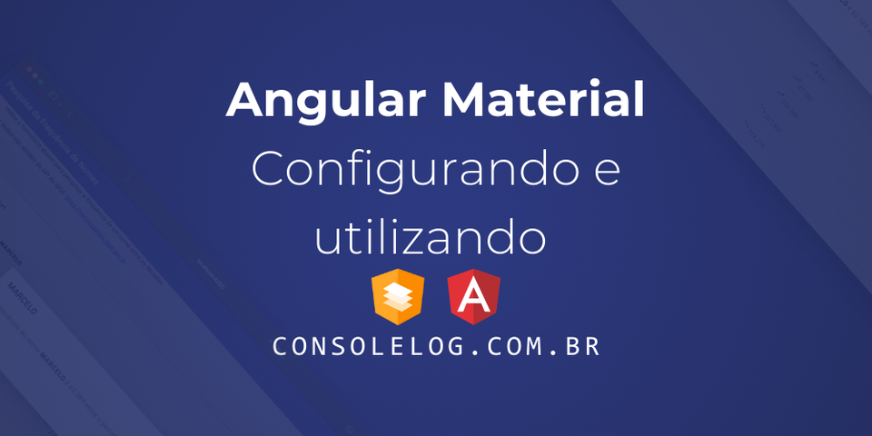 Como configurar e utilizar o Angular Material